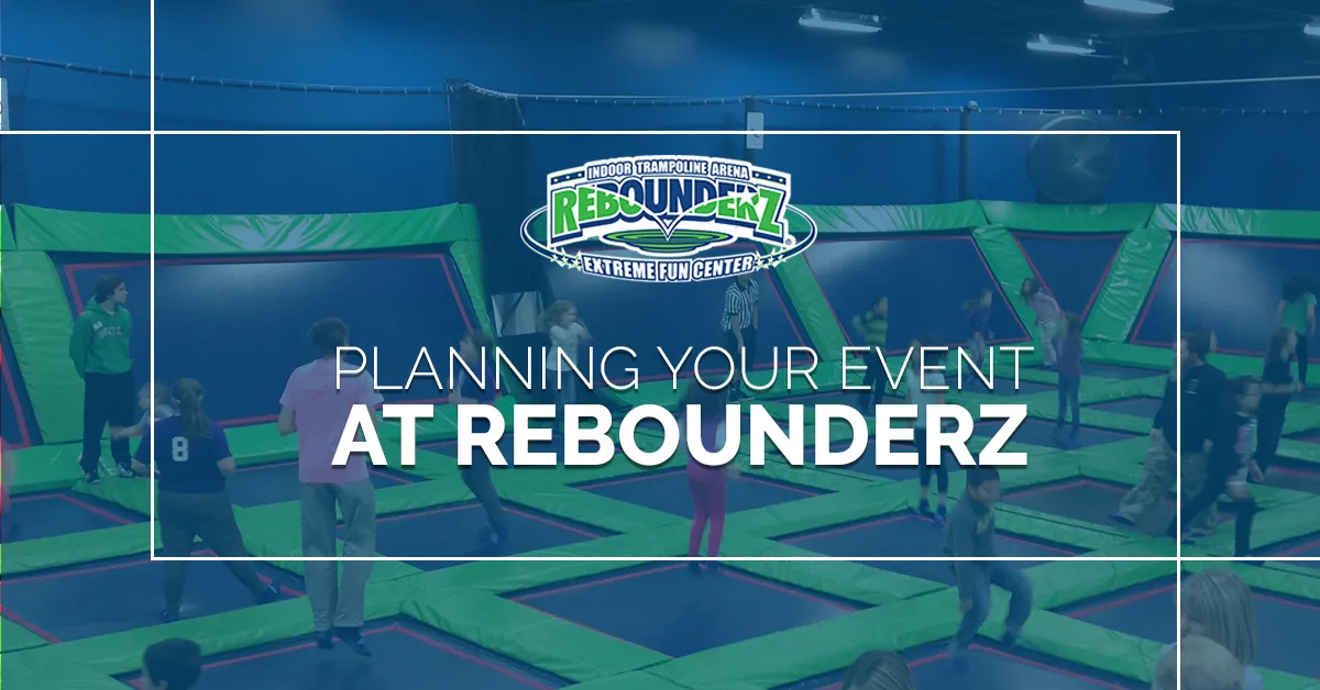 Planning Your Event At Rebounderz - Rebounderz